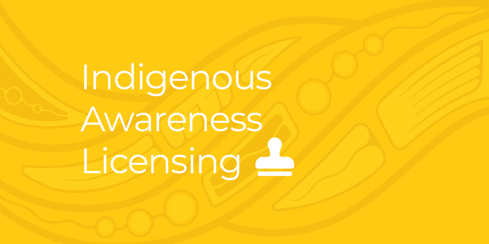 Indigenous Awareness Licensing